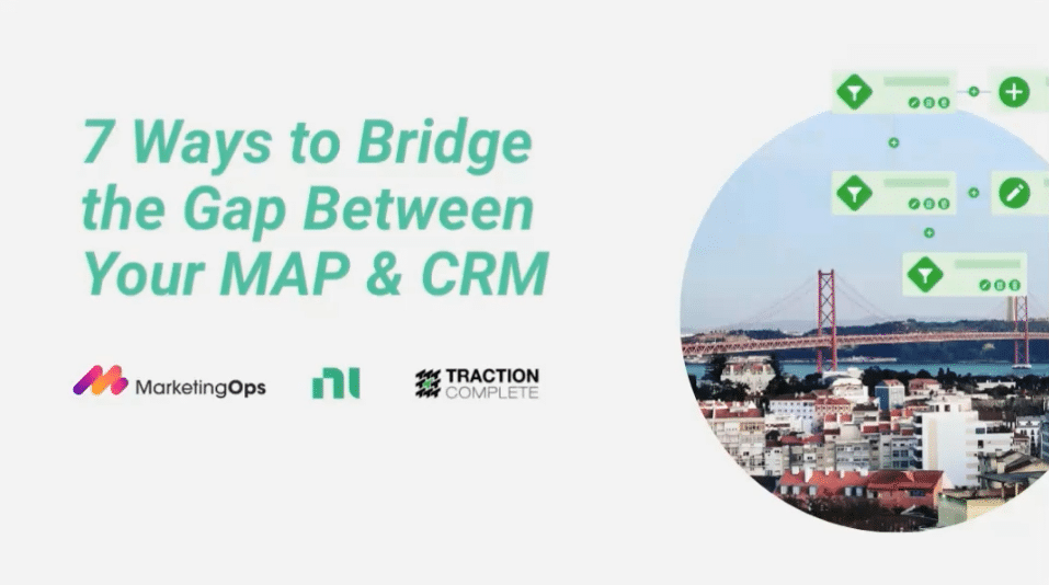 7 Ways to Bridge the Gap between your MAP and CRM - Marketing Operations