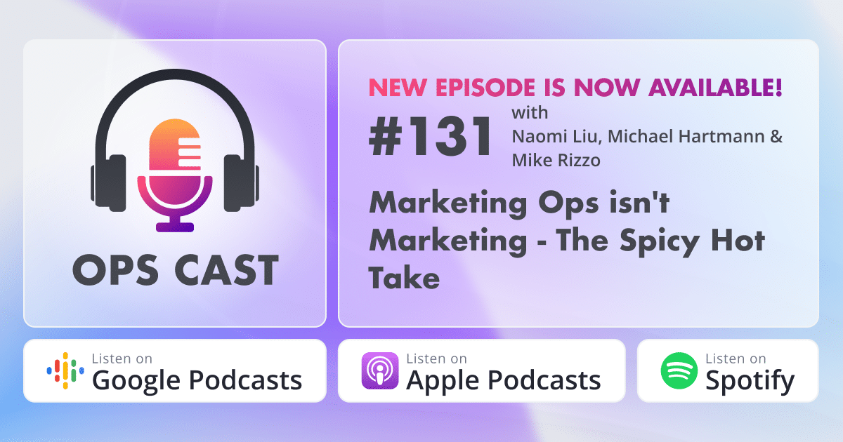 Marketing Ops isn't Marketing - The Spicy Hot Take with Naomi Liu ...